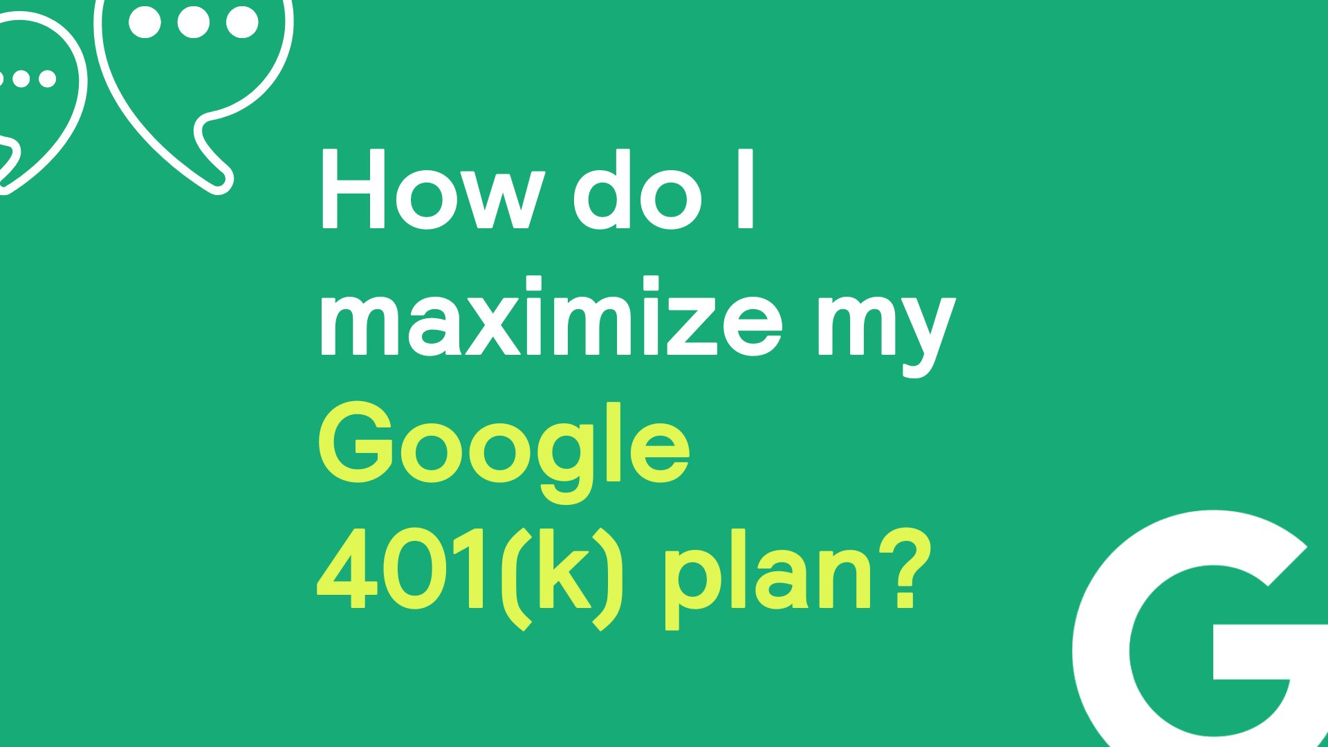 How to Maximize the Google 401(k) Plan